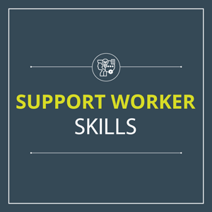 Support Worker Skills - NIJobs Career Advice